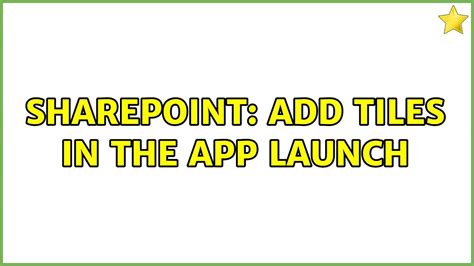 Sharepoint Add Tiles In The App Launch YouTube