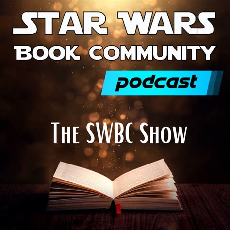 The Swbc Show Ep2 Talking New Releases Sort Of Star Wars Book