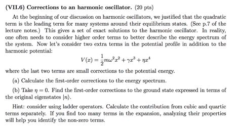 Solved VII Corrections To An Harmonic Oscillator Chegg Com