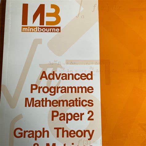 Advanced Programme Mathematics Paper 2 Graph Theory And Matrices
