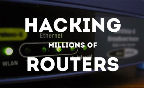 25 Hacking Router Cybersafe News 25 Hacking Router Cybersafe News