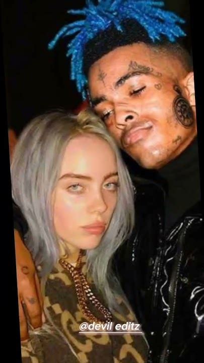 Billie Eilish And Xxxtentacion Rapper Legend 💔 Short Video Xxxtentacion Viral Xxl Youtube