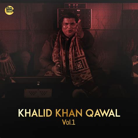 Khalid Khan Vol1 Album By Khalid Khan Qawal