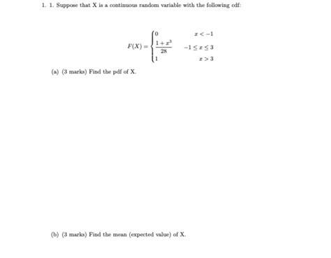 Solved Suppose That X Is ﻿a Continuous Random Variable With