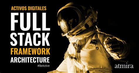 Full Stack Framework Architecture Lo Que El Open Banking Necesita Es