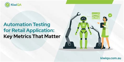 Automation Testing For Retail App Key Metrics That Matter