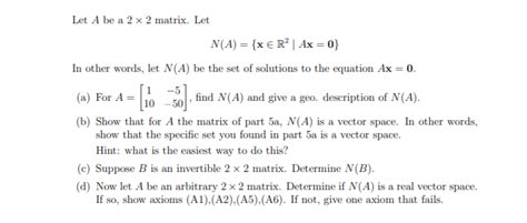Solved Let A Be A 2 X 2 Matrix Let N A X ERP Ax 0 In Chegg Com