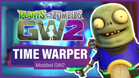 Modded Gw2 Time Warper Imp Plants Vs Zombies Garden Warfare 2