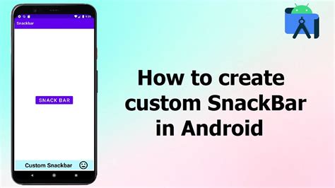 How To Create Custom Snackbar In Android Youtube