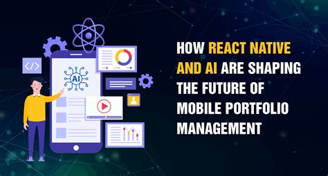How React Native And Ai Are Shaping The Future Of Mobile Portfolio Management