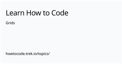 Grids Learn How To Code