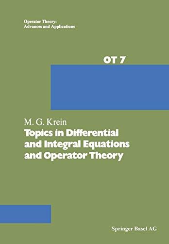 Topics In Differential And Integral Equations And Operator Theory