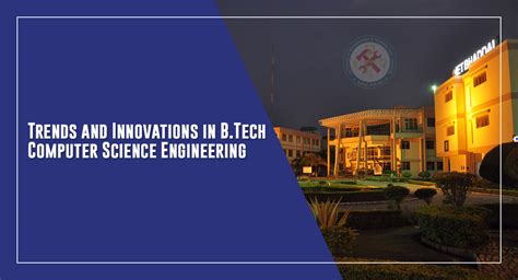 Trends And Innovations In Btech Computer Science Engineeringietbhaddal