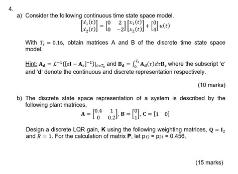 Solved 4 A Consider The Following Continuous Time State