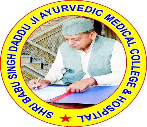Shree Babu Singh Daddu Ji Ayurvedic Medical College Hospital