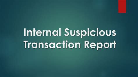 Internal Suspicious Transaction Report