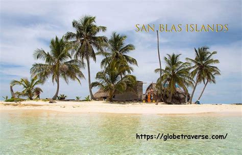 San Blas Islands Tourist Destination For Adventurous People