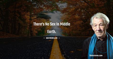 Theres No Sex In Middle Earth