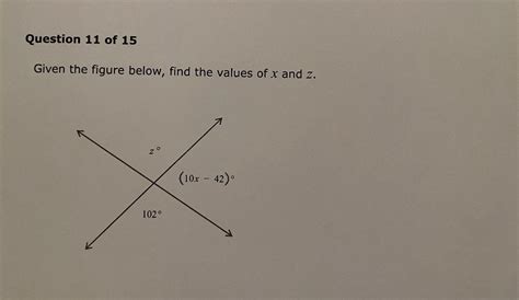 Solved Given The Figure Below Find The Values Of X And Z Chegg Com