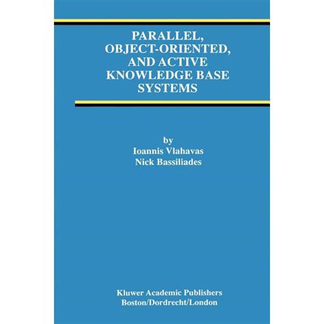 advances in database systems parallel object oriented and active knowledge base systems