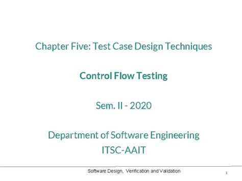 Chapter Five Test Case Design Techniques Control Flow