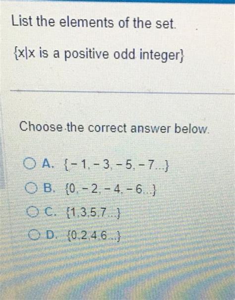 Solved List The Elements Of The Set X∣x Is A Positive Odd