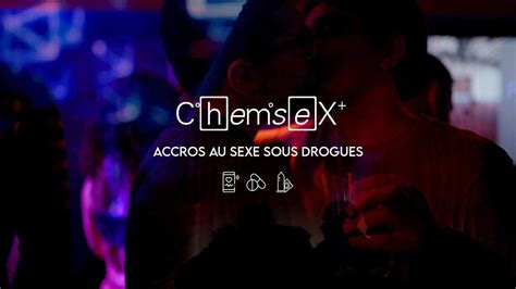 Chemsex Accros Au Sexe Sous Drogues 2023 Plex