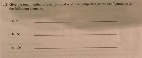 Solved Give The Total Number Of Electrons And Write The Chegg Com