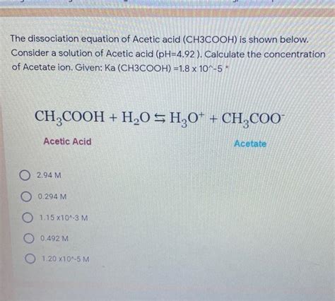 Solved The Dissociation Equation Of Acetic Acid Ch3cooh Is