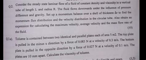 Solved Q Consider The Steady State Laminar Flow Of A Chegg