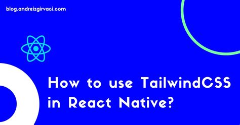 How To Use Tailwindcss In React Native 🦎 Codementor