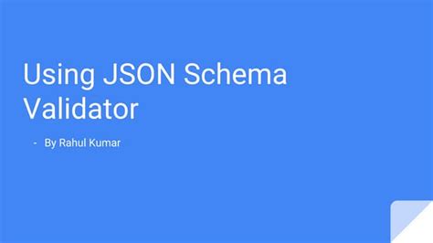 Using Json Schema Validator Pptx