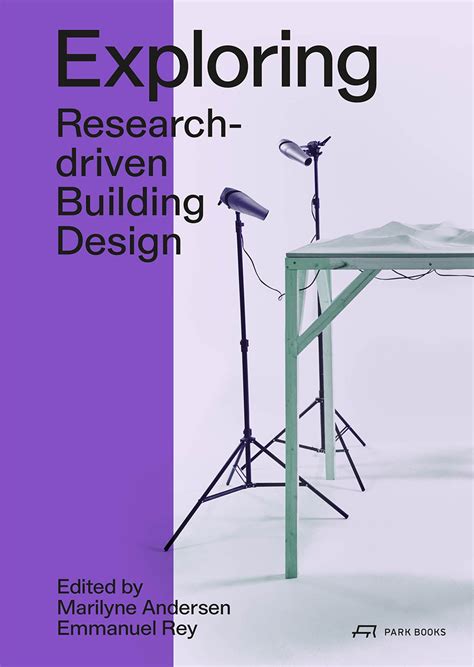 Exploring Research Driven Building Design Andersen Rey