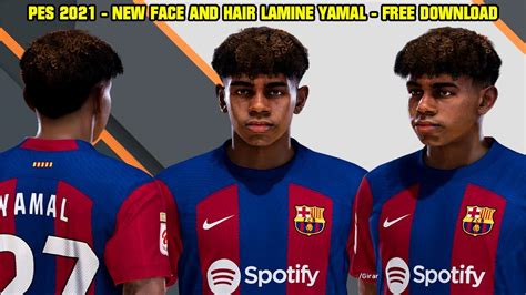 Pes 2021 New Face And Hair Lamine Yamal 2024 Youtube