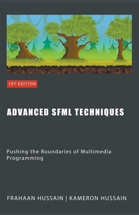 Advanced Sfml Techniques Pushing The Boundaries Of Multimedia Programming Sfml Fundamentals