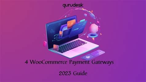 4 Woocommerce Payment Gateways 2023 Guide