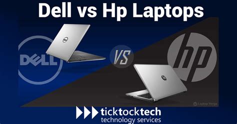 Dell Vs Hp Laptops Which Is Better Computer Repair Ticktocktech
