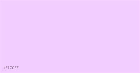 F1ccff Hex Color Shades And Complementary Colors