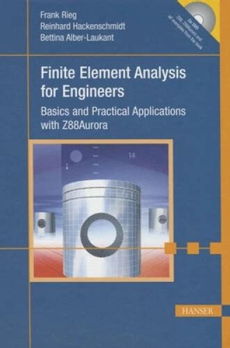 Finite Element Analysis For Engineers Basics And Practical