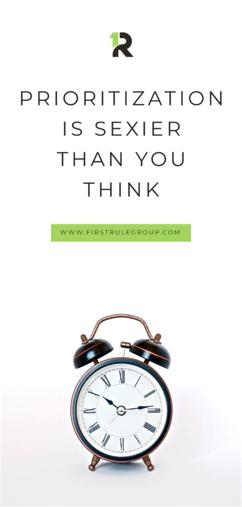 Prioritizing Is Sexier Than You Think FirstRule Group