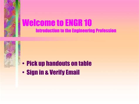 Ppt Welcome To Engr 10 Introduction To The Engineering Profession Powerpoint Presentation Id
