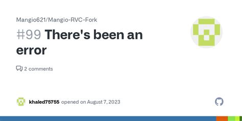 Theres Been An Error · Issue 99 · Mangio621mangio Rvc Fork · Github