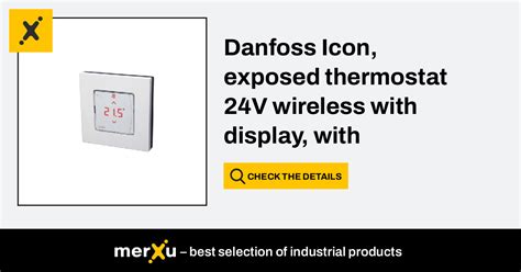 Danfoss Icon Exposed Thermostat 24V Wireless With Display With Infrared Floor Sensor MerXu