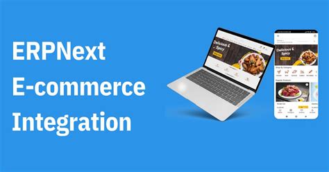 Top Benefits Of Erpnext E Commerce Software Integration