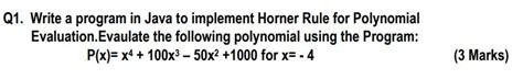 Solved 21 Write A Program In Java To Implement Horner Rule