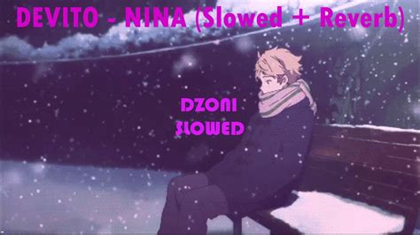 Devito Nina 🍒 𝙨𝙡𝙤𝙬𝙚𝙙 𝙧𝙚𝙫𝙚𝙧𝙗 Youtube