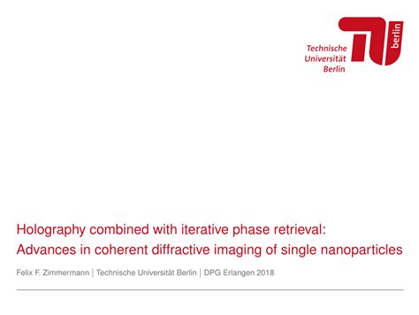 Pdf Holography Combined With Iterative Phase Retrieval Advances In Coherent Diffractive