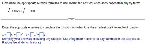 Solved Determine The Appropriate Rotation Formulas To Use So