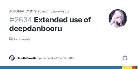 Extended Use Of Deepdanbooru Issue Automatic Stable Diffusion Webui Github