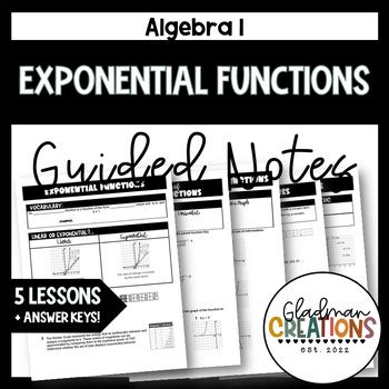 Algebra Guided Notes Exponential Functions By Gladman Creations